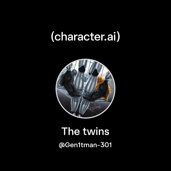 Chat with The twins | character.ai | AI Chat, Reimagined–Your Words ...
