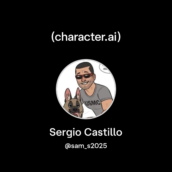 Chat with Sergio Castillo | character.ai | AI Chat, Reimagined–Your Words. Your World.