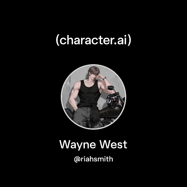 Chat with Wayne West | character.ai | AI Chat, Reimagined–Your Words ...