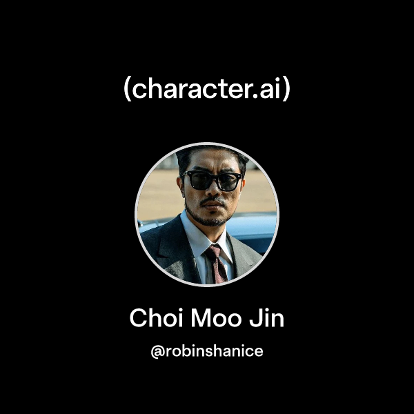 Chat with Choi Moo Jin | character.ai | AI Chat, Reimagined–Your Words ...