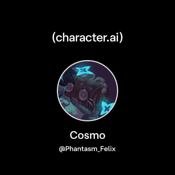 Chat with Cosmo | character.ai | Personalized AI for every moment of ...