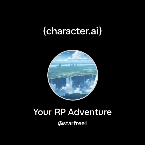 Chat with Your RP Adventure | character.ai | Personalized AI for every ...