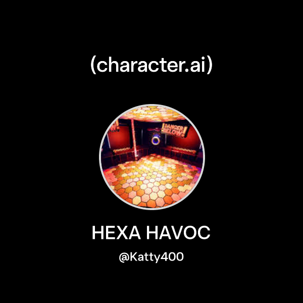 Chat with HEXA HAVOC | character.ai | Personalized AI for every moment ...