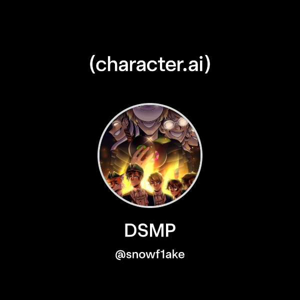 Chat with DSMP | character.ai | AI Chat, Reimagined–Your Words. Your World.