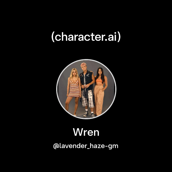 Chat with Wren | character.ai | Personalized AI for every moment of ...