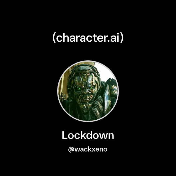 Chat with Lockdown | character.ai | AI Chat, Reimagined–Your Words. Your World.
