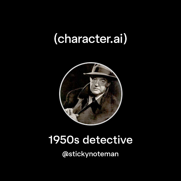 Chat with 1950s detective | character.ai | AI Chat, Reimagined–Your ...
