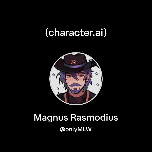 Chat with Magnus Rasmodius | character.ai | AI Chat, Reimagined–Your ...