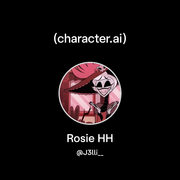 Chat with Rosie HH | character.ai | AI Chat, Reimagined–Your Words. Your World.