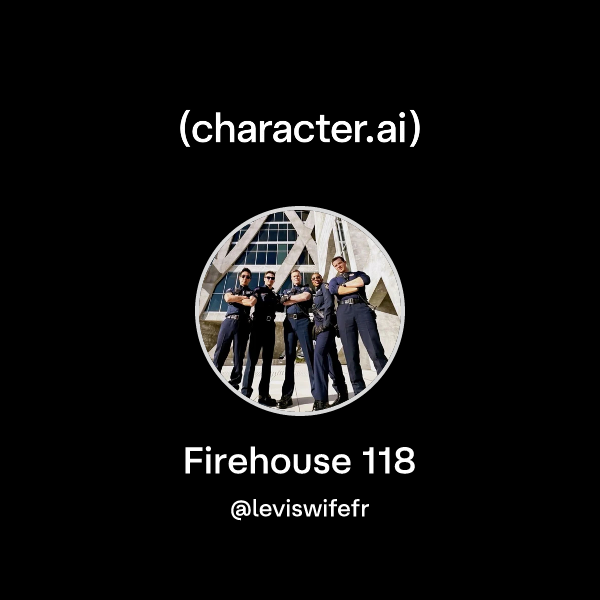 Chat with Firehouse 118 | character.ai | AI Chat, Reimagined–Your Words ...