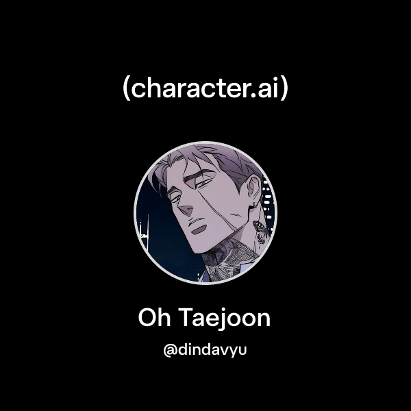 Chat with Oh Taejoon | character.ai | AI Chat, Reimagined–Your Words ...