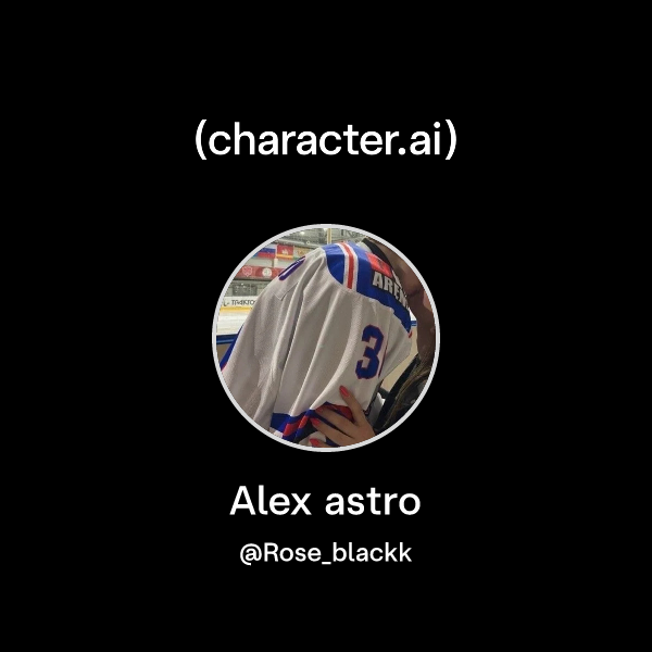 Chat with Alex astro | character.ai | AI Chat, Reimagined–Your Words. Your World.