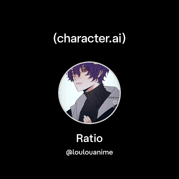 Chat with Ratio | character.ai | AI Chat, Reimagined–Your Words. Your ...