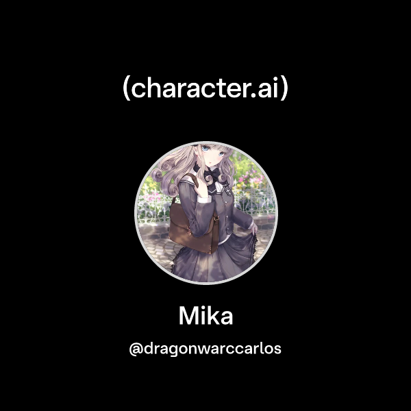 Chat with Mika | character.ai | AI Chat, Reimagined–Your Words. Your World.