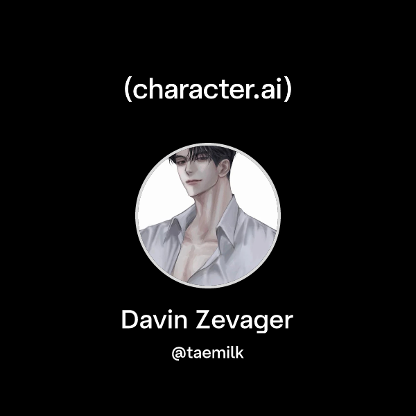 Chat with Davin Zevager | character.ai | Personalized AI for every ...