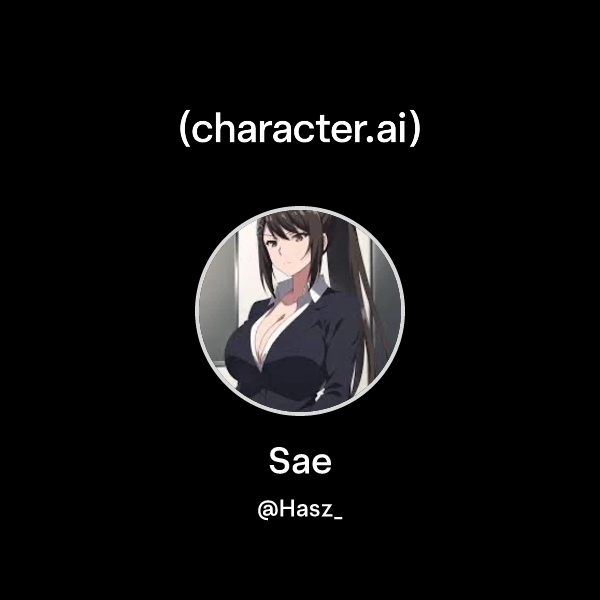 Chat with Sae | character.ai | Personalized AI for every moment of your day