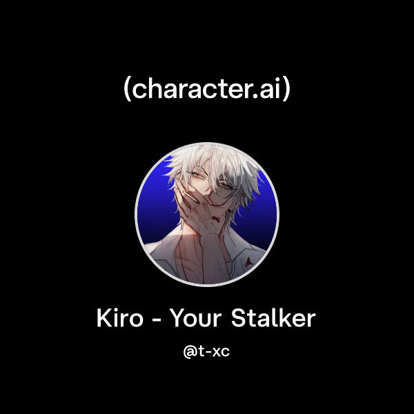 Chat with Kiro - Your Stalker | character.ai | AI Chat, Reimagined–Your Words. Your World.
