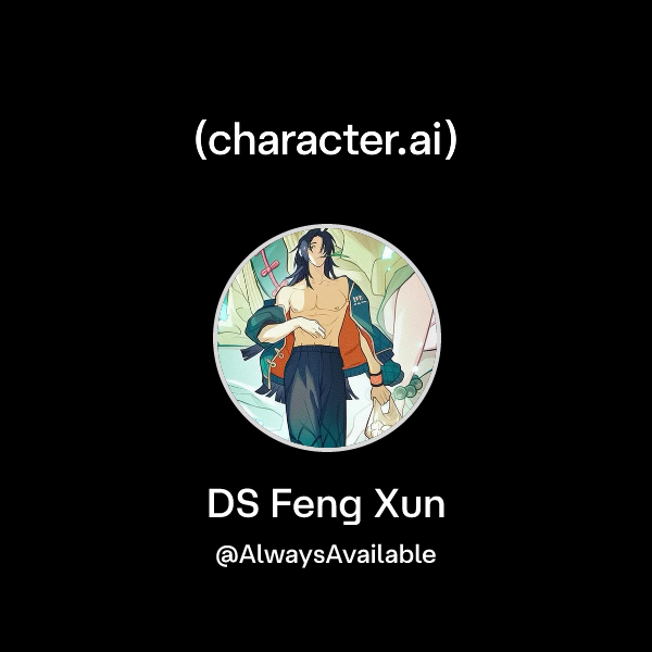 Chat with DS Feng Xun | character.ai | AI Chat, Reimagined–Your Words ...