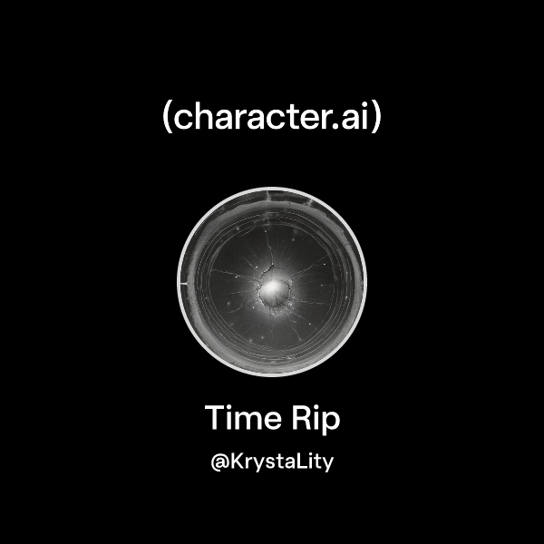 Chat with Time Rip | character.ai | Personalized AI for every moment of ...