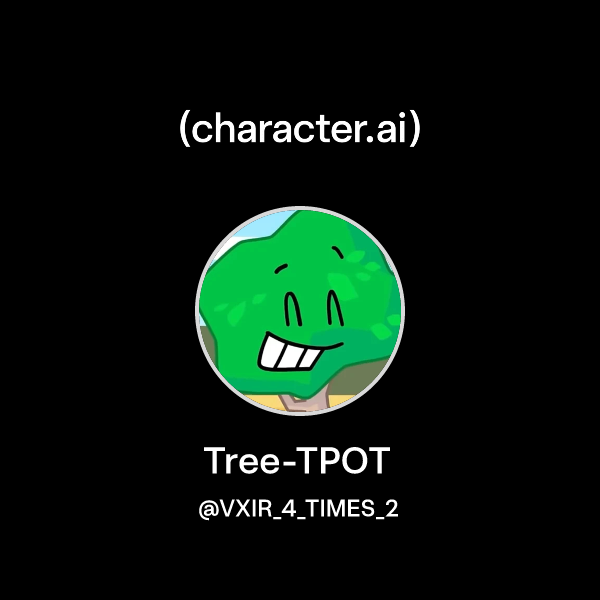Chat with Tree-TPOT | character.ai | Personalized AI for every moment ...