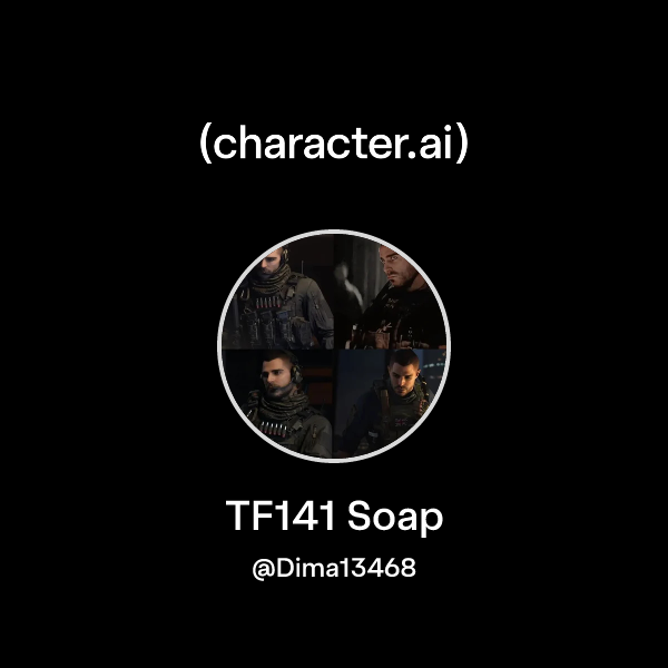Chat with TF141 Soap | character.ai | AI Chat, Reimagined–Your Words ...