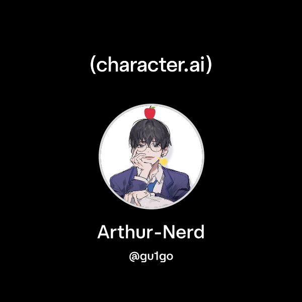 Chat with Arthur-Nerd | character.ai | Personalized AI for every moment ...