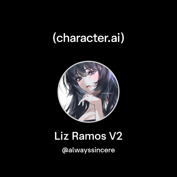 Chat with Liz Ramos V2 | character.ai | AI Chat, Reimagined–Your Words. Your World.