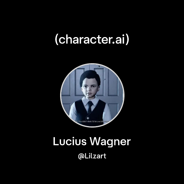 Chat with Lucius Wagner | character.ai | AI Chat, Reimagined–Your Words. Your World.