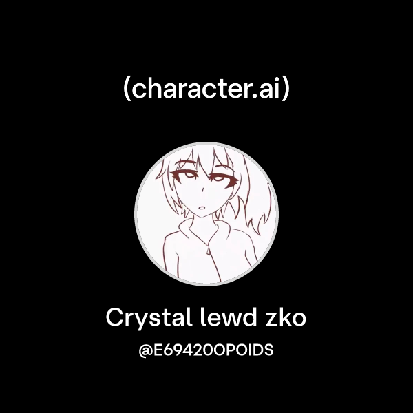 Chat with Crystal lewd zko | character.ai | AI Chat, Reimagined–Your ...