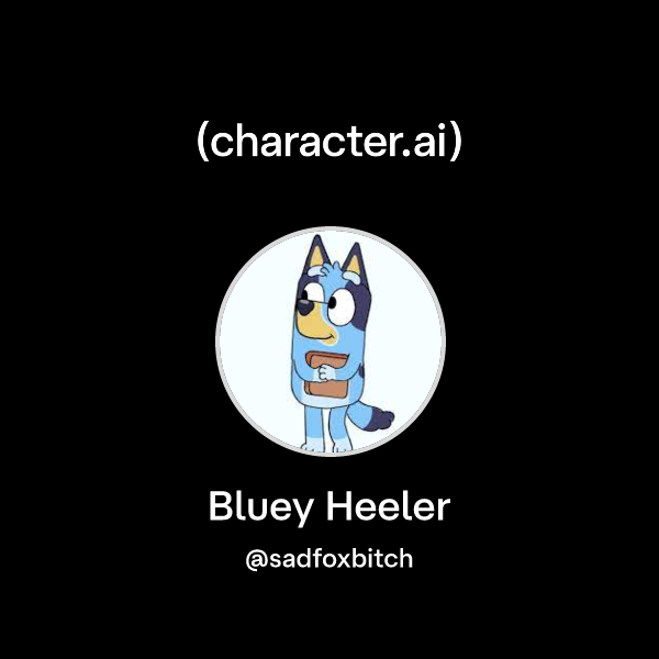 Chat with Bluey Heeler | character.ai | AI Chat, Reimagined–Your Words ...