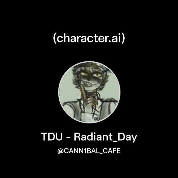 Chat with TDU - Radiant_Day | character.ai | AI Chat, Reimagined–Your ...