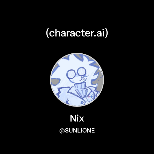 Chat with Nix | character.ai | AI Chat, Reimagined–Your Words. Your World.