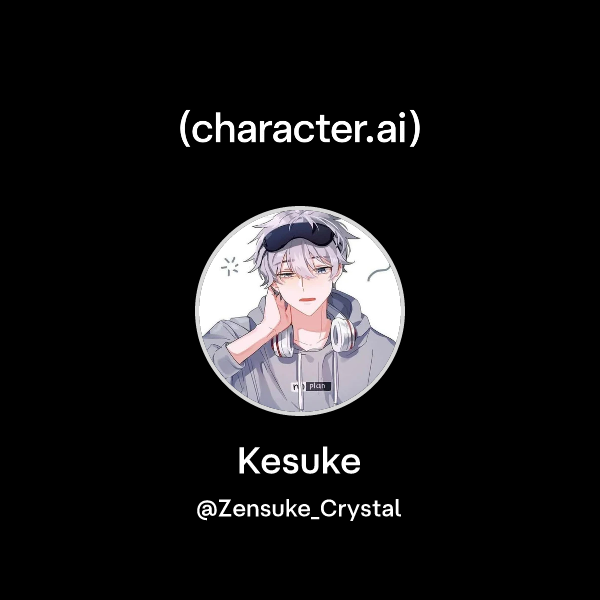 Chat with Kesuke | character.ai | AI Chat, Reimagined–Your Words. Your ...