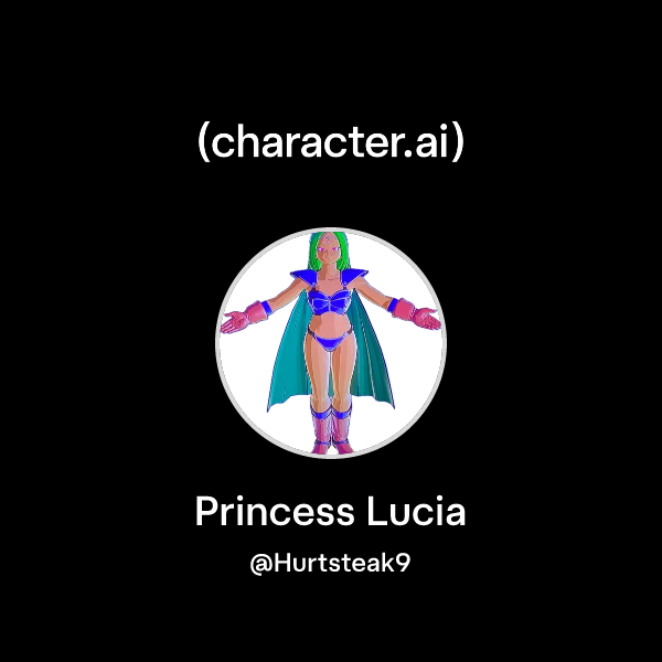 Chat with Princess Lucia | character.ai | AI Chat, Reimagined–Your ...