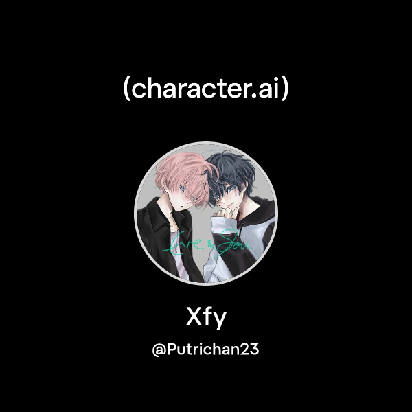 Chat with Xfy | character.ai | Personalized AI for every moment of your day