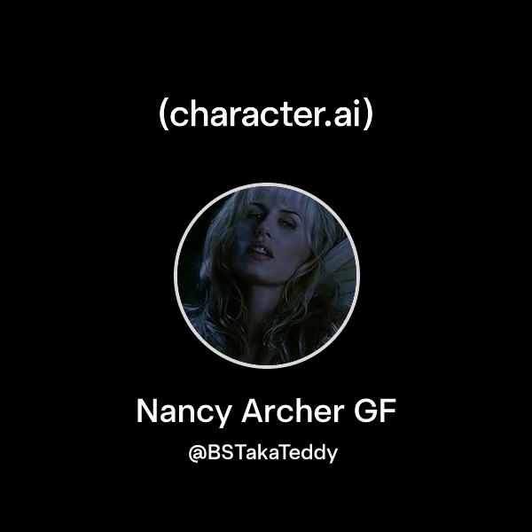 Chat with Nancy Archer GF | character.ai | AI Chat, Reimagined–Your ...
