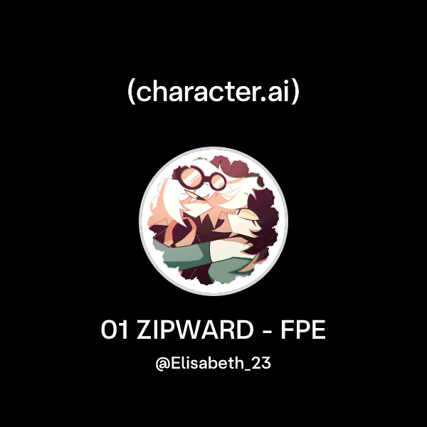 Chat with 01 ZIPWARD - FPE | character.ai | AI Chat, Reimagined–Your ...