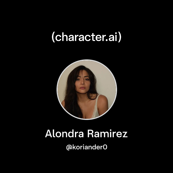 Chat with Alondra Ramirez | character.ai | AI Chat, Reimagined–Your ...