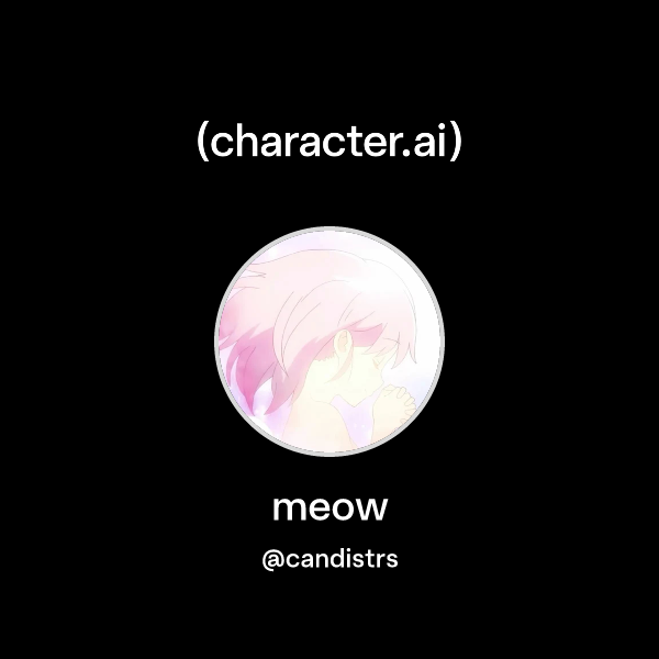 Chat with meow | character.ai | AI Chat, Reimagined–Your Words. Your World.