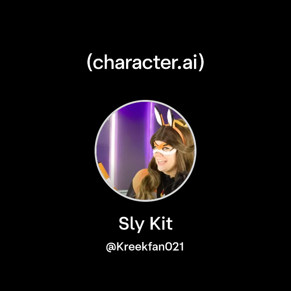 Chat with Sly Kit | character.ai | AI Chat, Reimagined–Your Words. Your ...