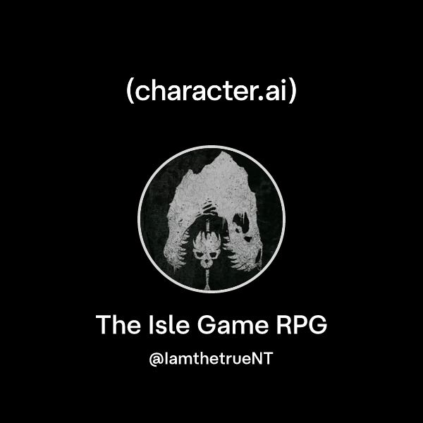 Chat with The Isle Game RPG | character.ai | AI Chat, Reimagined–Your ...