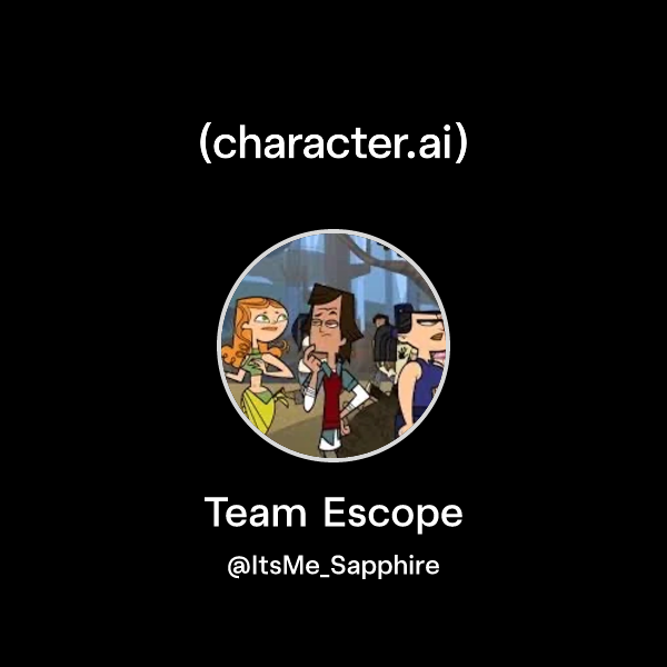 Chat with Team Escope | character.ai | AI Chat, Reimagined–Your Words. Your World.