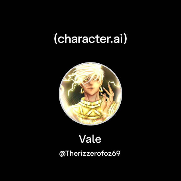 Chat with Vale | character.ai | AI Chat, Reimagined–Your Words. Your World.