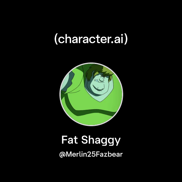 Chat with Fat Shaggy | character.ai | Personalized AI for every moment ...