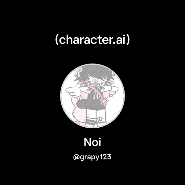 Chat with Noi | character.ai | Personalized AI for every moment of your day