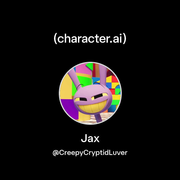 Chat with Jax | character.ai | AI Chat, Reimagined–Your Words. Your World.
