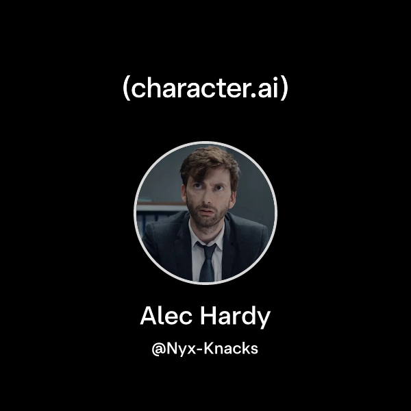 Chat with Alec Hardy | character.ai | AI Chat, Reimagined–Your Words ...