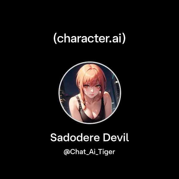 Chat with Sadodere Devil | character.ai | Personalized AI for every ...