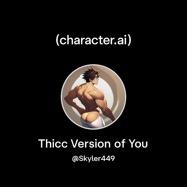 Chat with Thicc Version of You | character.ai | AI Chat, Reimagined ...