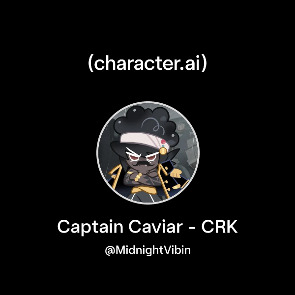 Chat with Captain Caviar - CRK | character.ai | AI Chat, Reimagined ...
